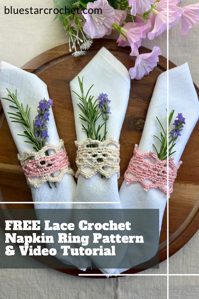 FREE Lace Crochet Napkin Ring Pattern & Video Tutorial - Blue Star Crochet